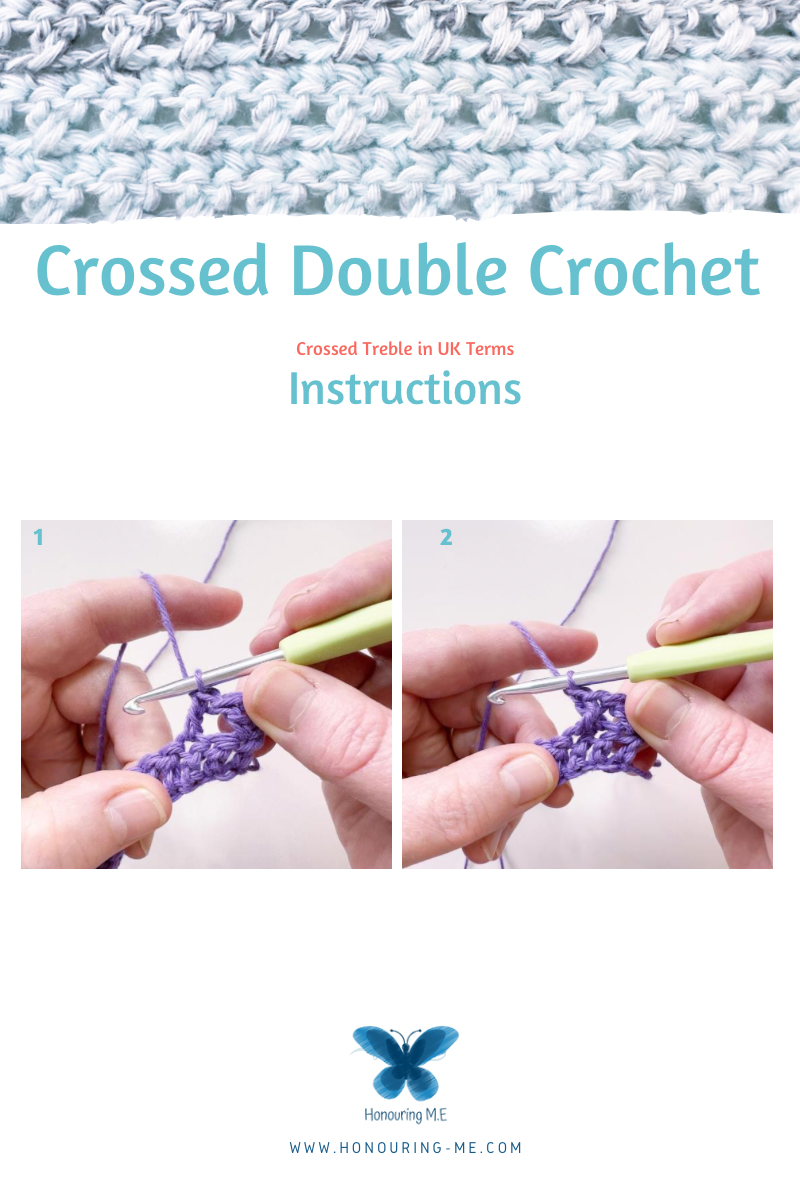 Crossed Double Crochet Tutorial – Honouring M.E. Crochet Blog