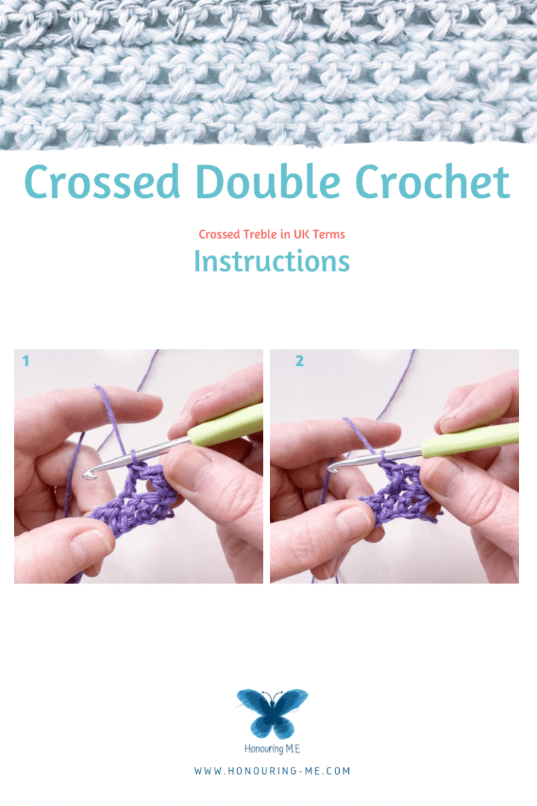 Crossed Double Crochet Tutorial – Honouring M.E. Crochet Blog