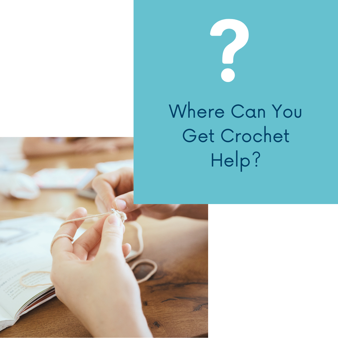 Where Can You Get Help with Crochet? – Honouring M.E. Crochet Blog